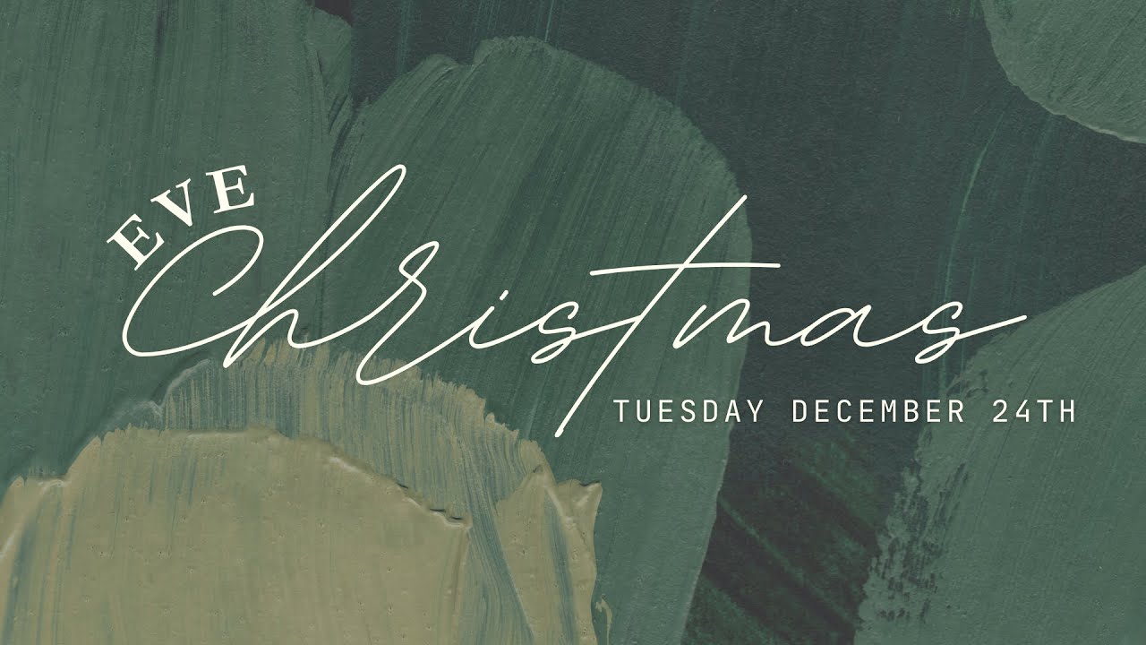 Tuesday December 24th, 2024 | Christmas Eve Service - YouTube
