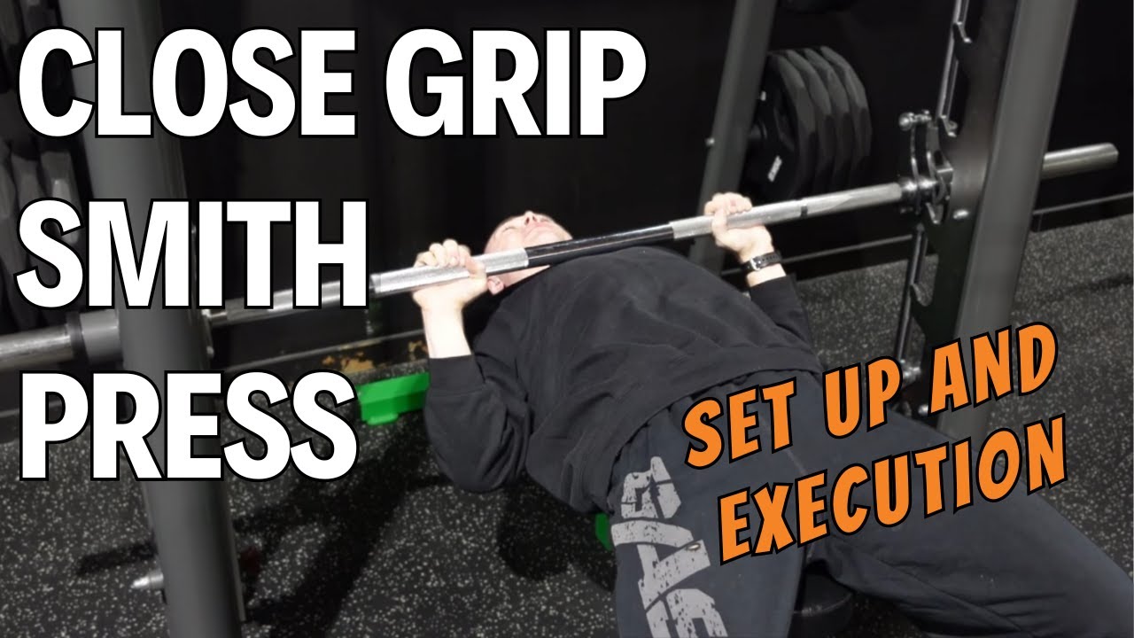 Close Grip Smith Machine Press - Set Up & Execution - YouTube