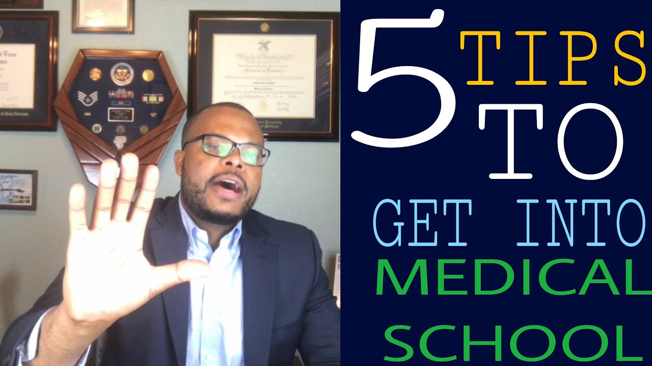 5 Tips To Getting Into Medical School - YouTube