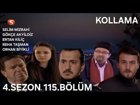 KOLLAMA 4.SEZON 115.BÖLÜM 