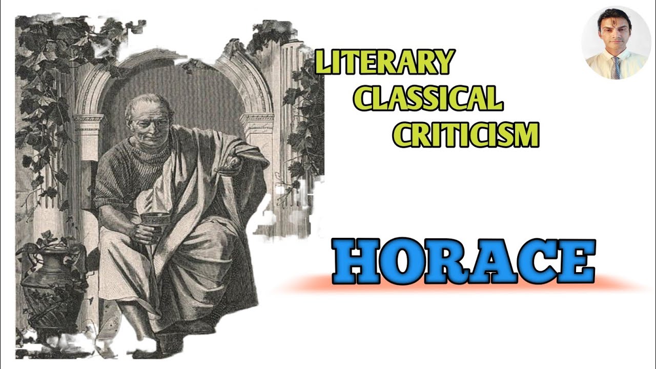 HORACE, CLASSICAL LITERARY CRITICISM - YouTube