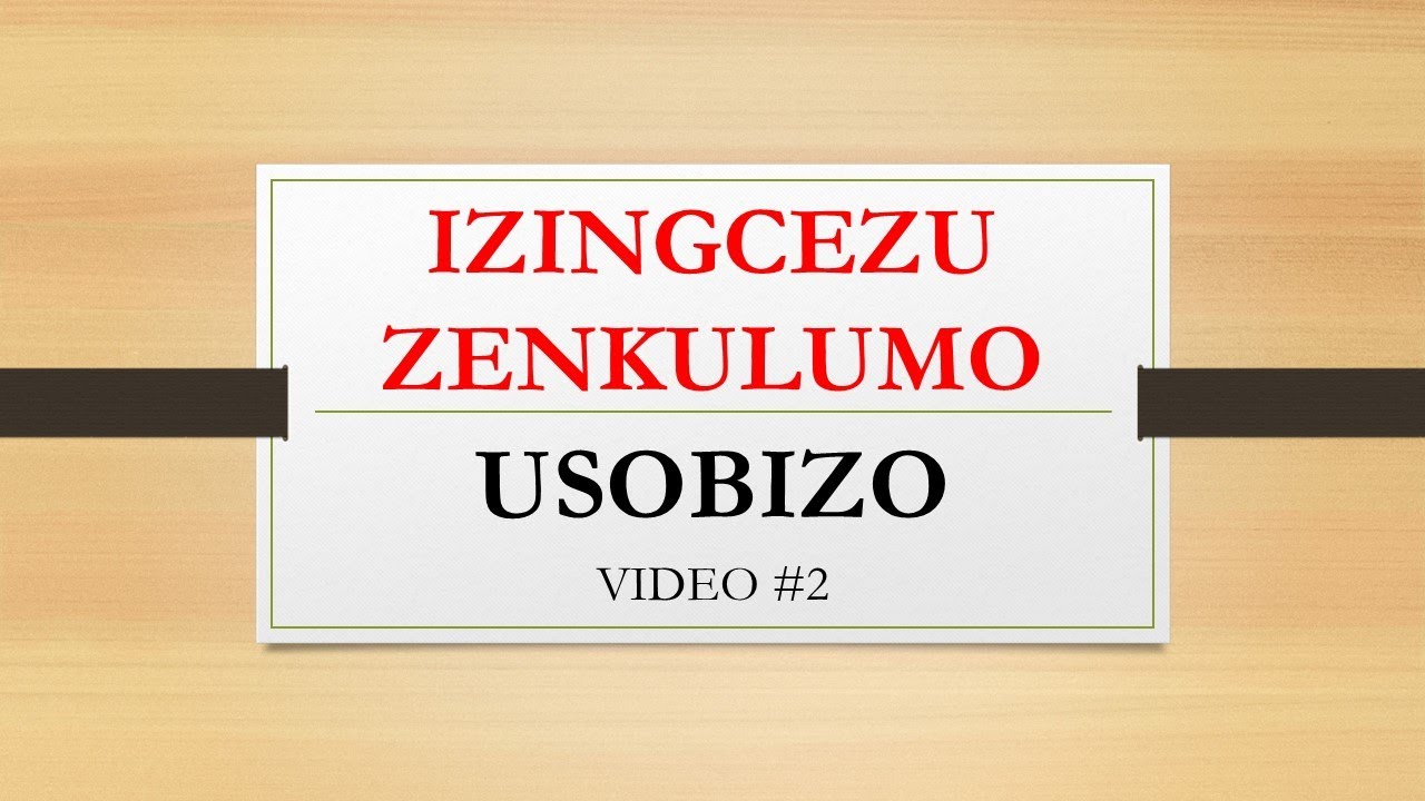 USOBIZO - IZINGCEZU ZENKULUMO (ENGLISH AND ISIZULU) - YouTube