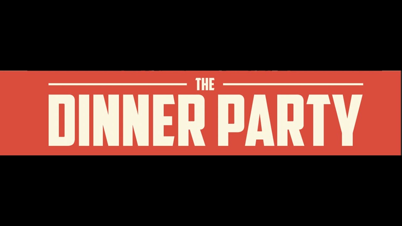 The Dinner Party - Teaser - YouTube