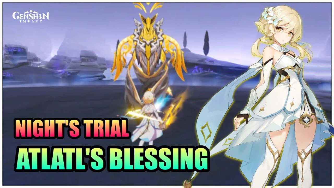 How Defeat "Atlatl's Blessing", Night's Trial - Genshin Impact - YouTube