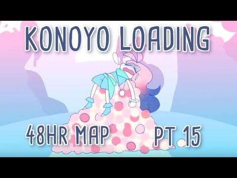 Konoyo Loading 48hr MAP || pt 15 - YouTube