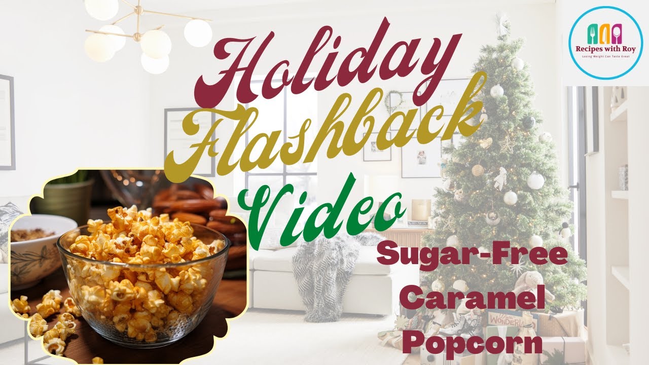FLASHBACK VIDEO - Light and Easy Caramel Popcorn | Perfect Snack for a ...
