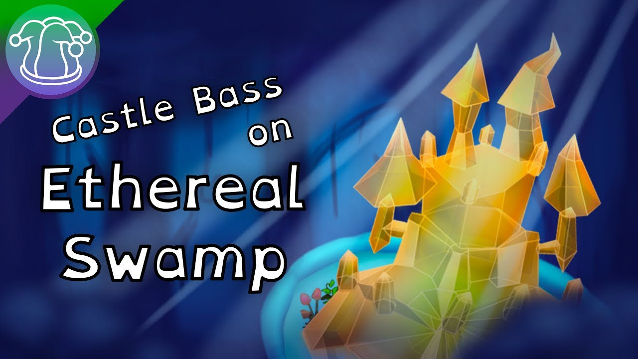 Castle Bass | Ethereal Swamp Individuals - YouTube