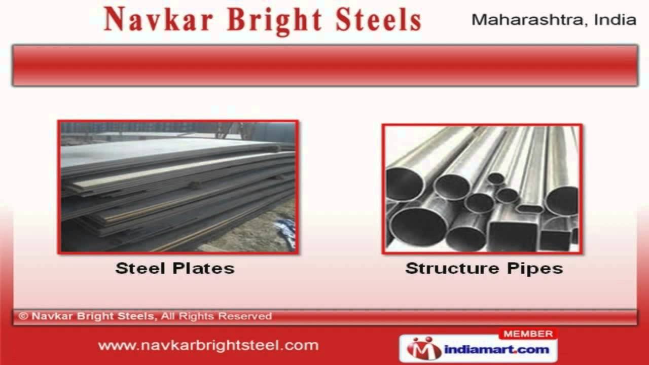 Industrial Bars, Pipes and Plates by Navkar Bright Steels, Pune - YouTube