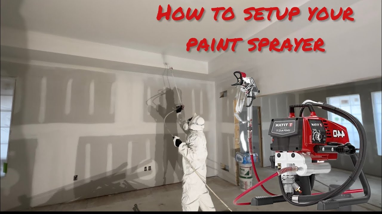 How To Setup you paint sprayer | Titan 440 - YouTube