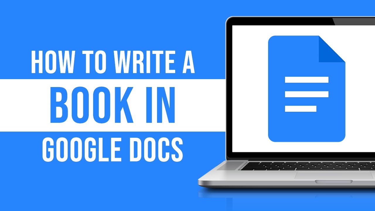 How to Write a Book in Google Docs (Tips & Tricks) - YouTube