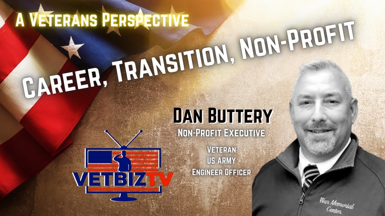 Military Veteran Executives | Career | Transition | Non-Profit | Dan ...