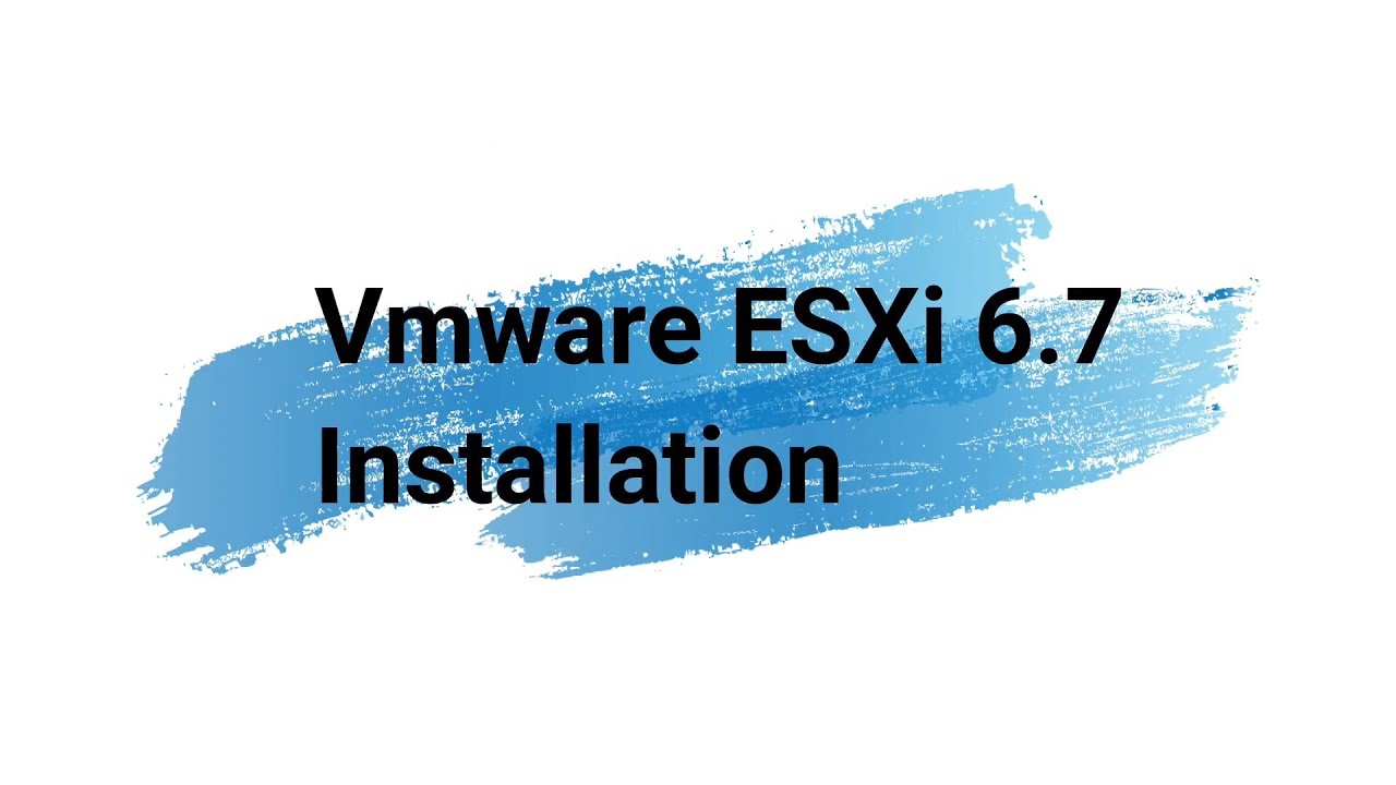 Vmware ESXi 6.7 Installation and Operation - YouTube
