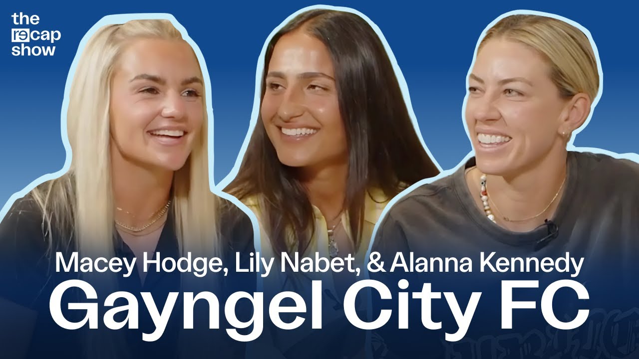 Gayngel City Football Club with Alanna Kennedy, Macey Hodge, and Lily ...