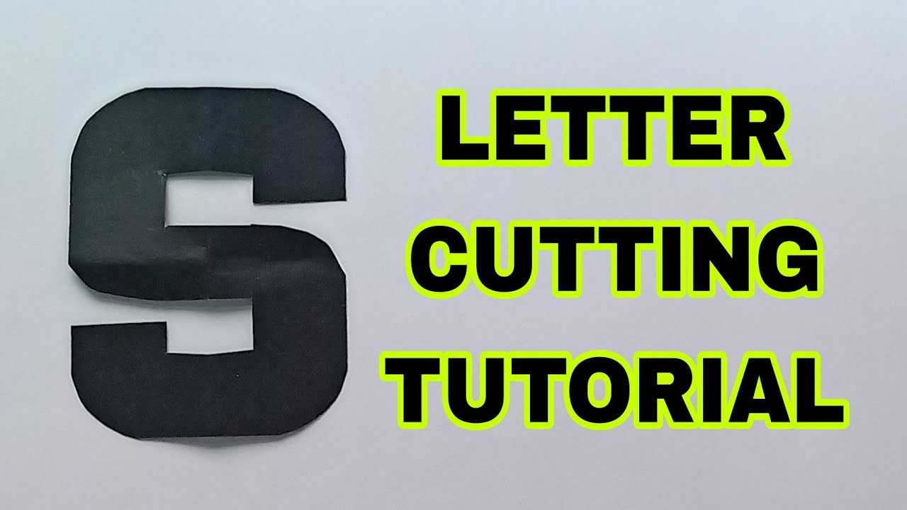 LETTER CUTTING (S) #lettercutting #tutorial - YouTube