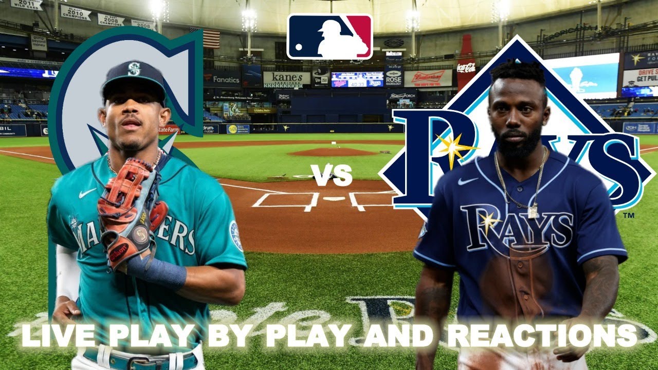 Seattle Mariners vs Tampa Bay Rays Live Play-By-Play & Reactions - YouTube