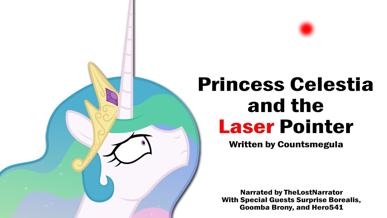 Princess Celestia and the Laser Pointer [MLP Fanfic Reading] (Comedy ...