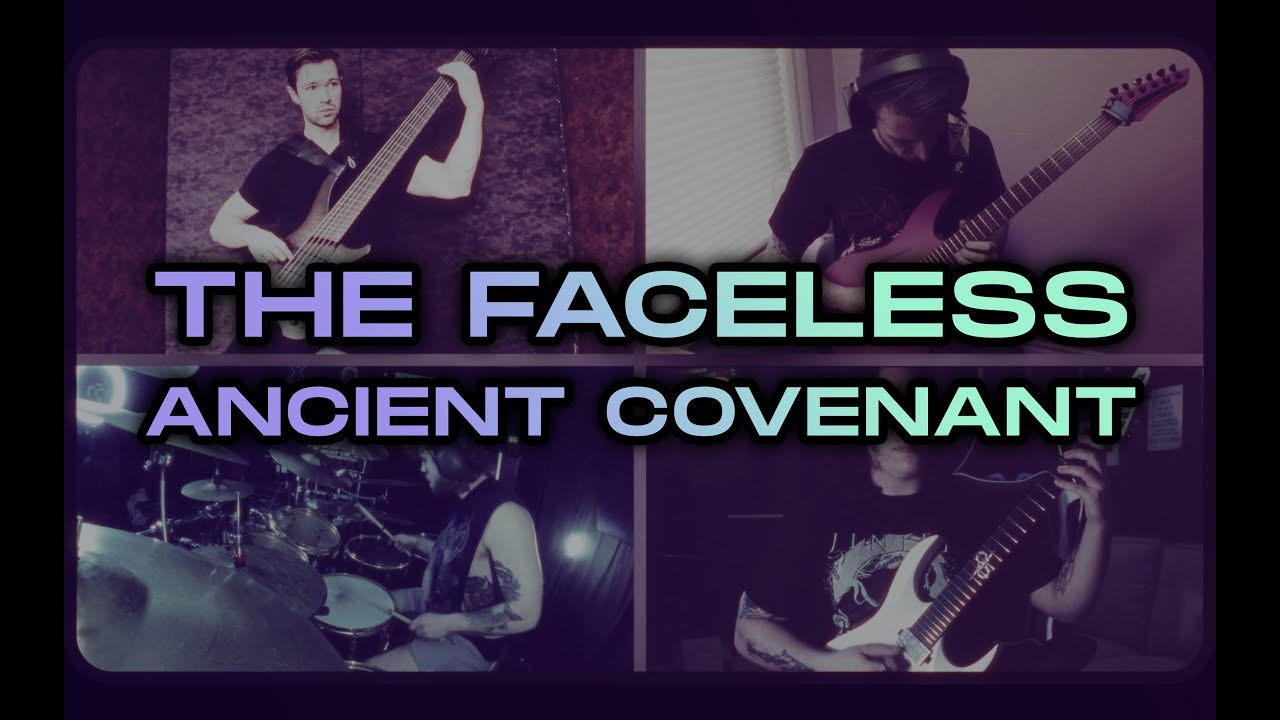 The Faceless | Ancient Covenant (FULL BAND COVER!) - YouTube
