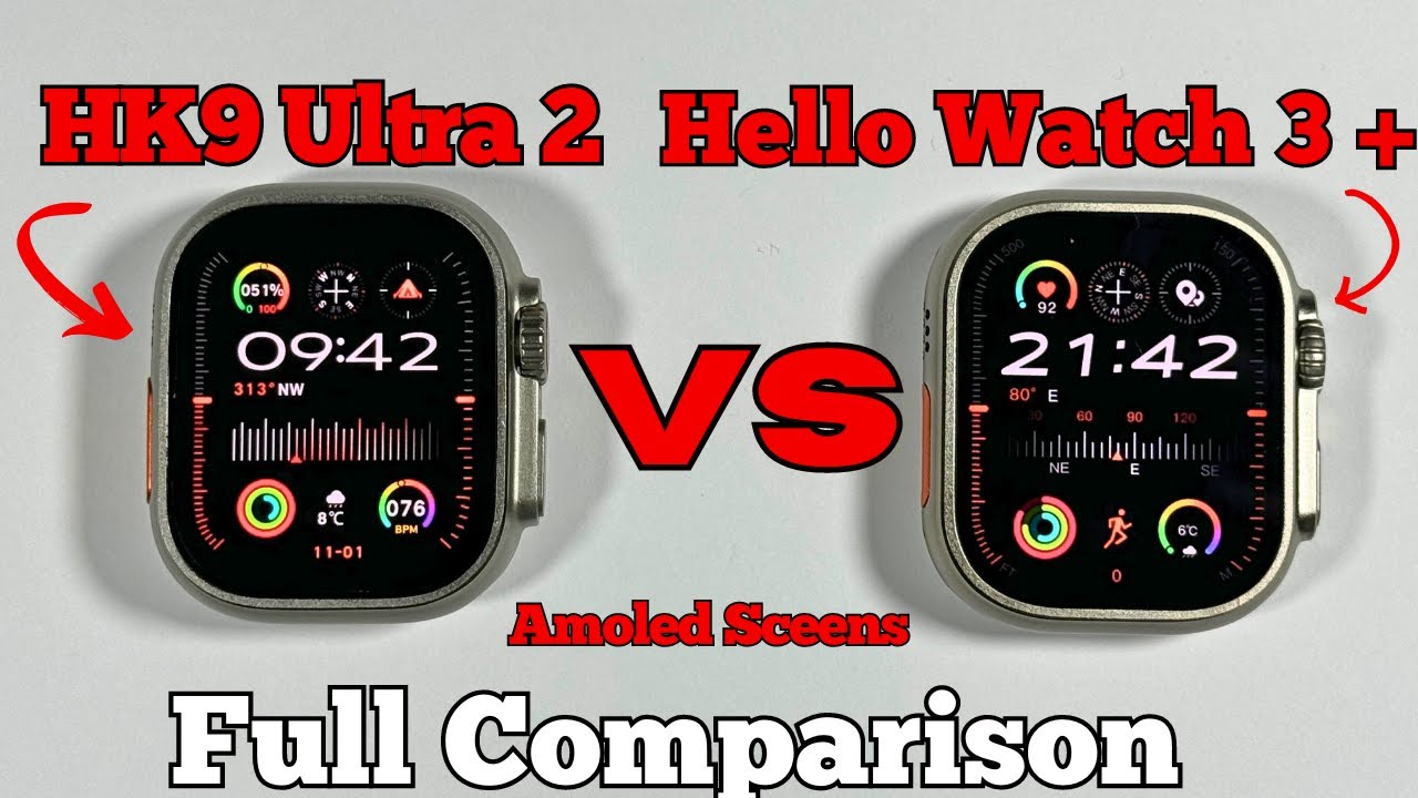 HK9 Ultra 2 vs Hello Watch 3+: Which Smartwatch is better? Full ...