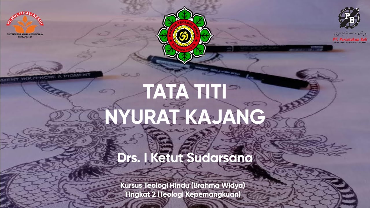 || FULL || TATA TITI NYURAT KAJANG ~ Drs. I Ketut Sudarsana - YouTube