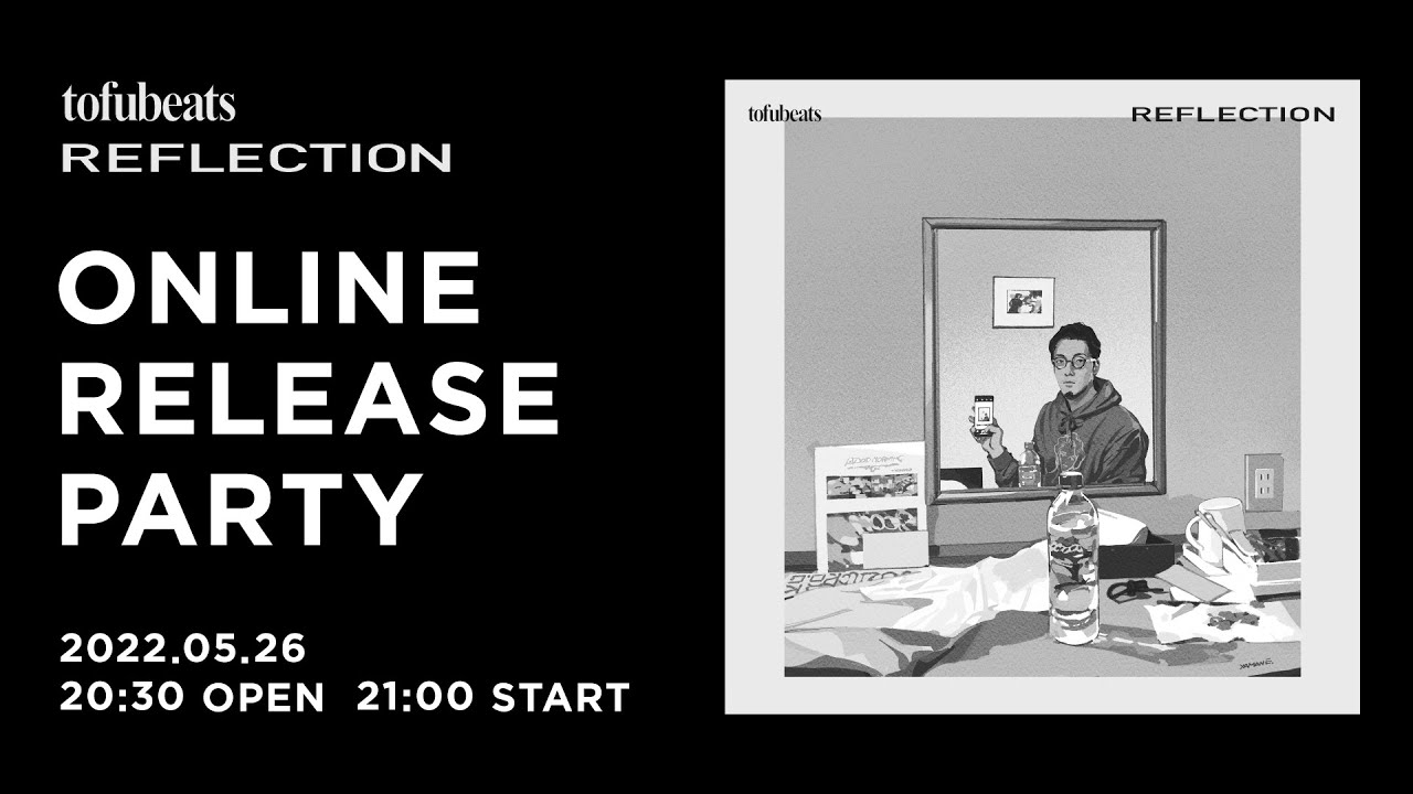 tofubeats「REFLECTION」online release party 2022.05.26 - YouTube