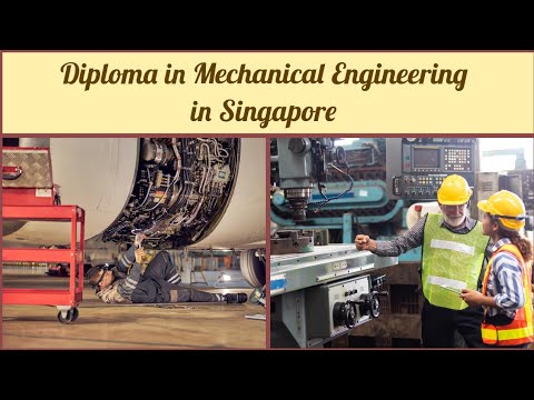 Diploma in Mechanical Engineering in Singapore | Best Mechanical ...