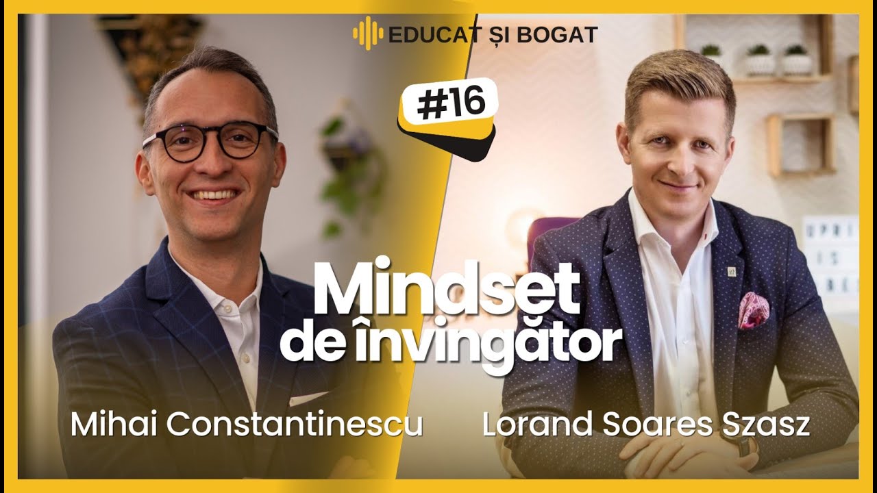 LORAND SOARESZ SZASZ - MINDSET DE INVINGATOR | EDUCAT si BOGAT ...