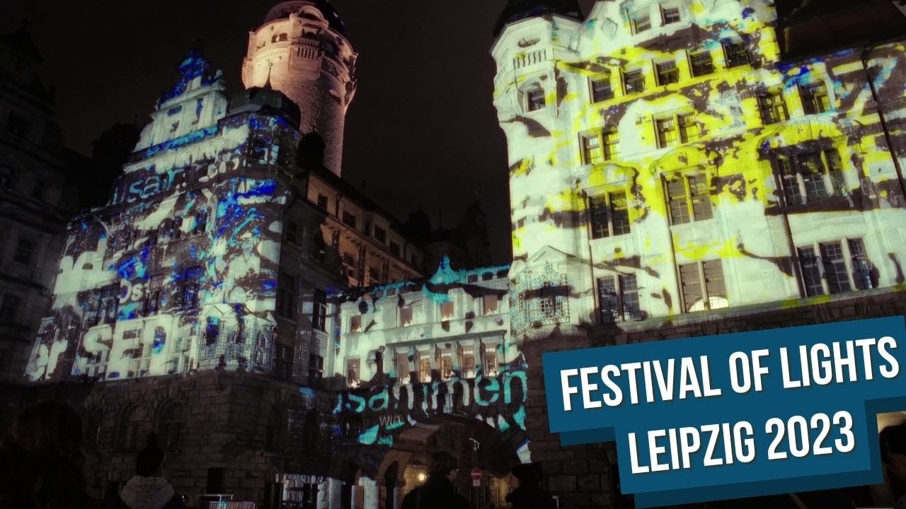 Leipzig Festival of Lights 2023 on video – remembering yesterday ...