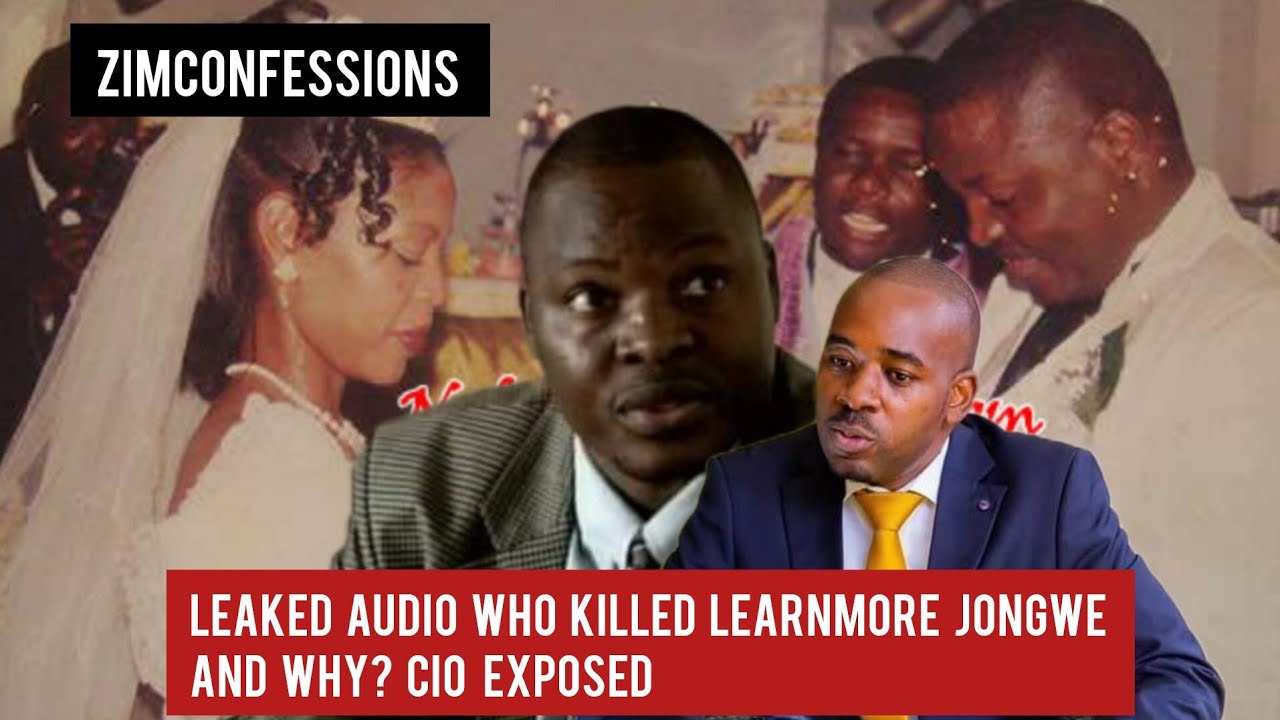 Leaked Audio Who Killed Learnmore Jongwe And Why? CIO Exposed - YouTube