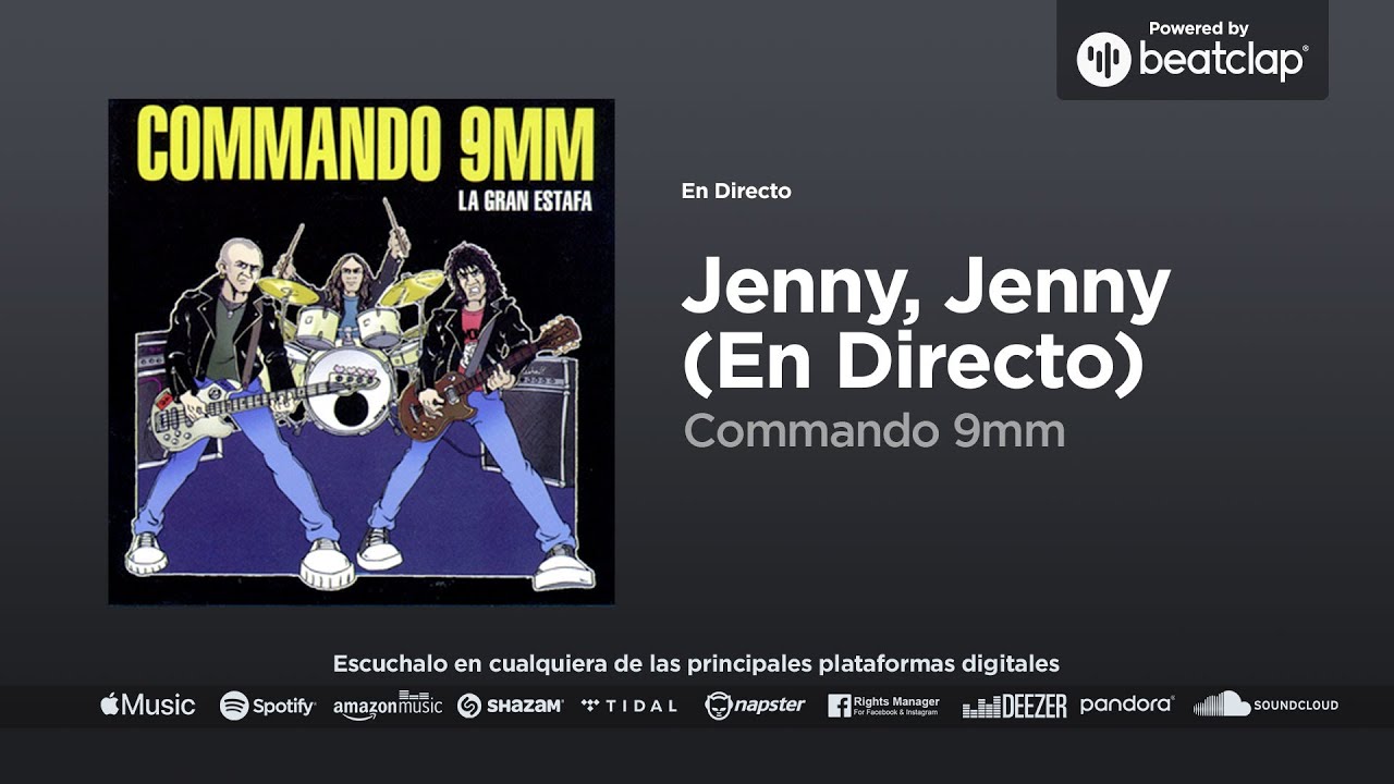 Commando 9mm - Jenny, Jenny (En Directo) - YouTube