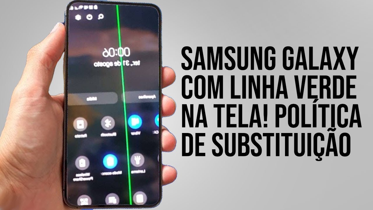 SAMSUNG GALAXY COM LINHA VERDE NA TELA!! POLÍTICA DE SUBSTITUIÇÃO - YouTube