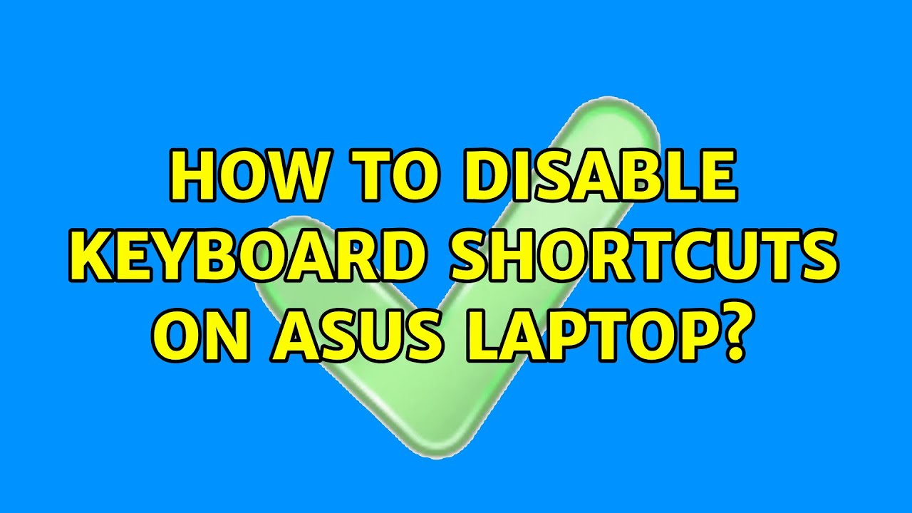 How to disable keyboard shortcuts on ASUS laptop? (2 Solutions!!) - YouTube
