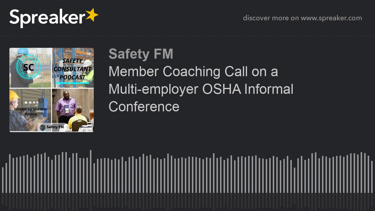 Member Coaching Call on a Multi-employer OSHA Informal Conference - YouTube