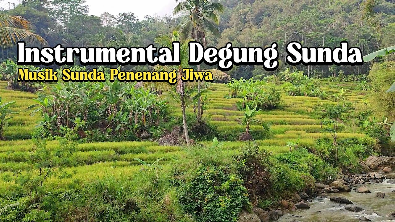 Instrumental Degung Sunda Enak Didengar Musik Sunda Penenang Jiwa - YouTube