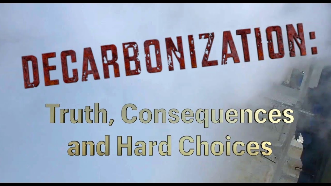 2023 CITT: Decarbonization: Truth, Consequences and Hard Choices - YouTube