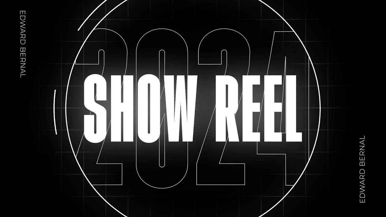 Show Reel 2024 Edward Bernal - YouTube