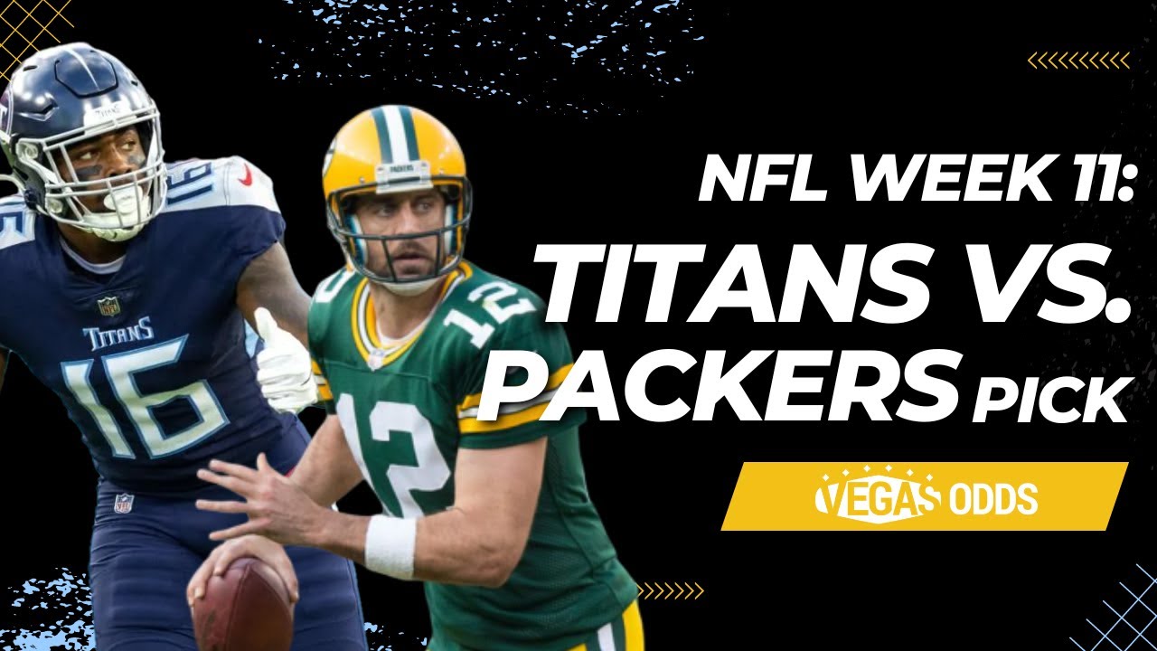 Titans vs. Packers Pick | NFL Week 11 Prediction | VegasOdds - YouTube