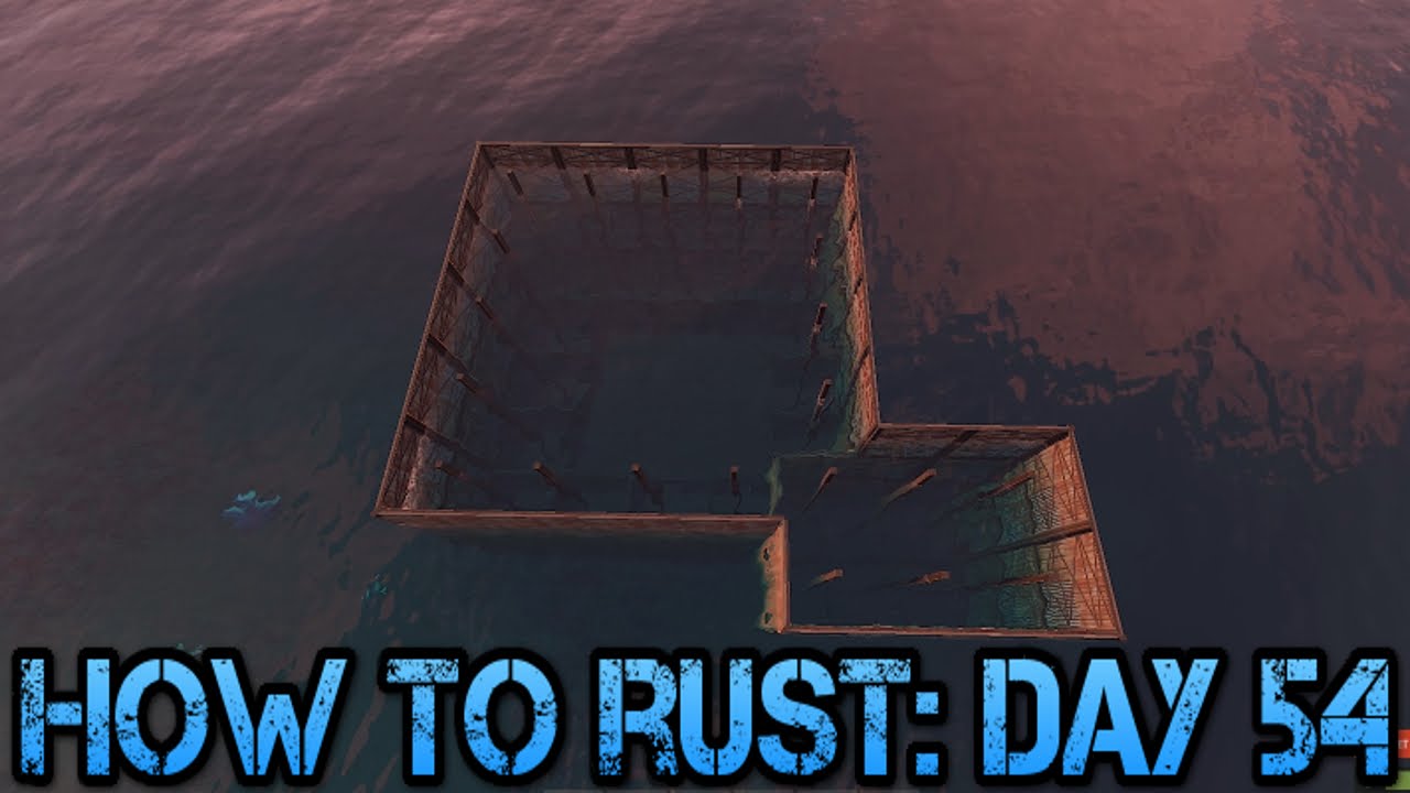 How To Rust: Day 54! | Revisiting The Water Base! - YouTube