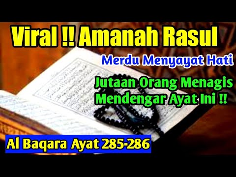 AMANAH RASUL ( Surah Al Baqara ayat 285-286 ) Paling Merdu - YouTube