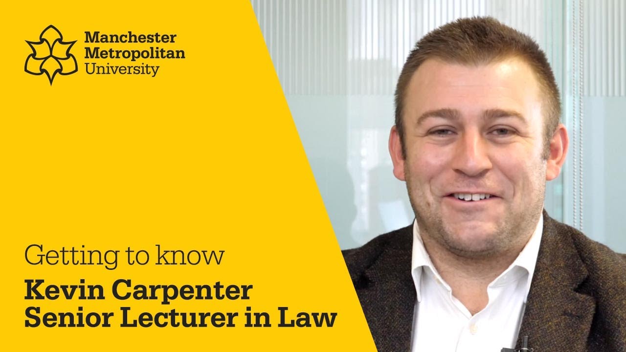 Getting to know Kevin Carpenter | Senior Lecturer in Law - YouTube
