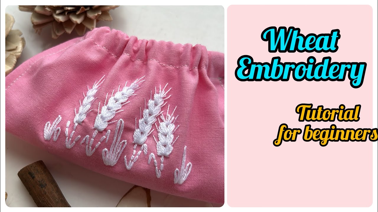 How to embroider a wheat ear, a spikelet, Wheat embroidery, Simple ...