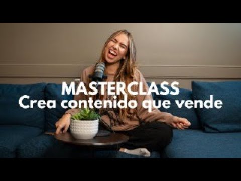 MasterClass Crea Contenido que Vende - YouTube
