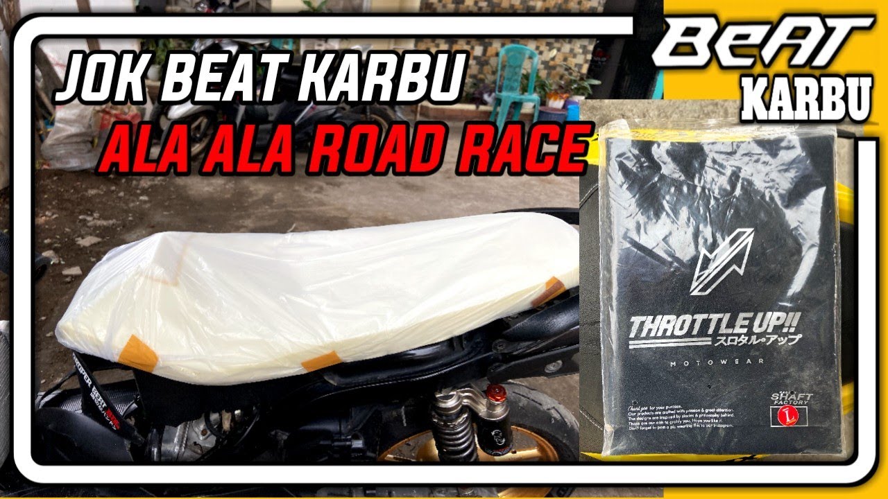 PASANG JOK ROADRACE BEAT KARBU | KULIT JOK THROTTLE UP - YouTube