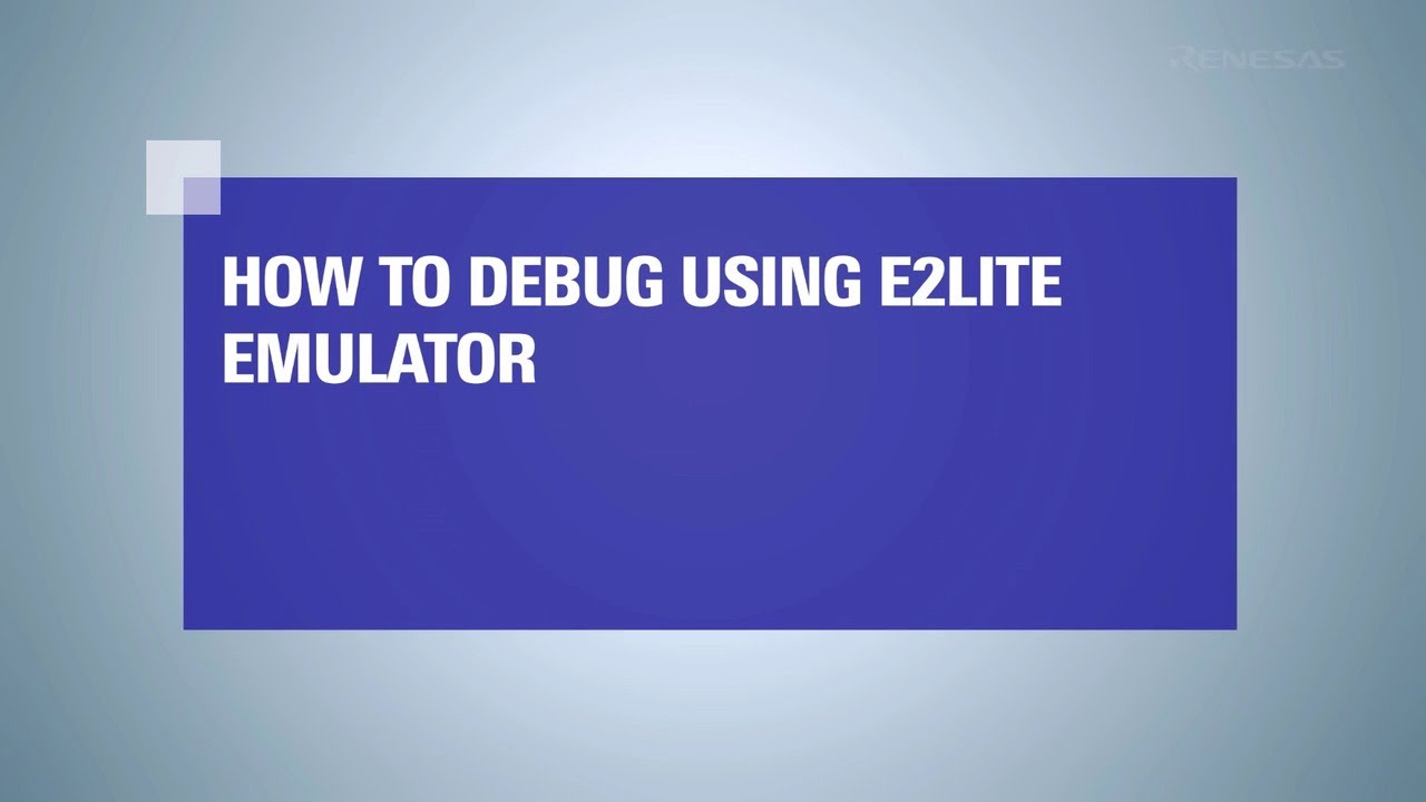 How to Debug Using E2lite Emulator - YouTube