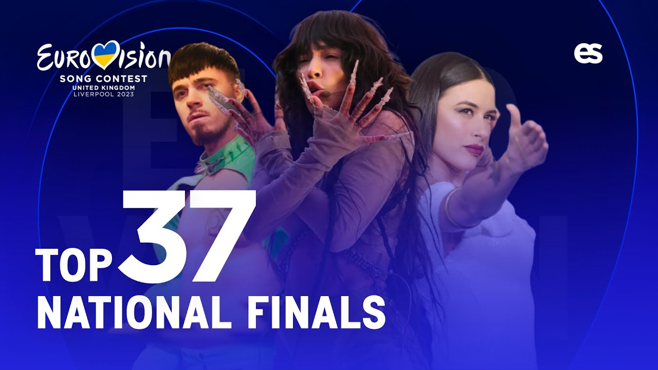 Eurovision 2023: Top 37 National Final Season - YouTube