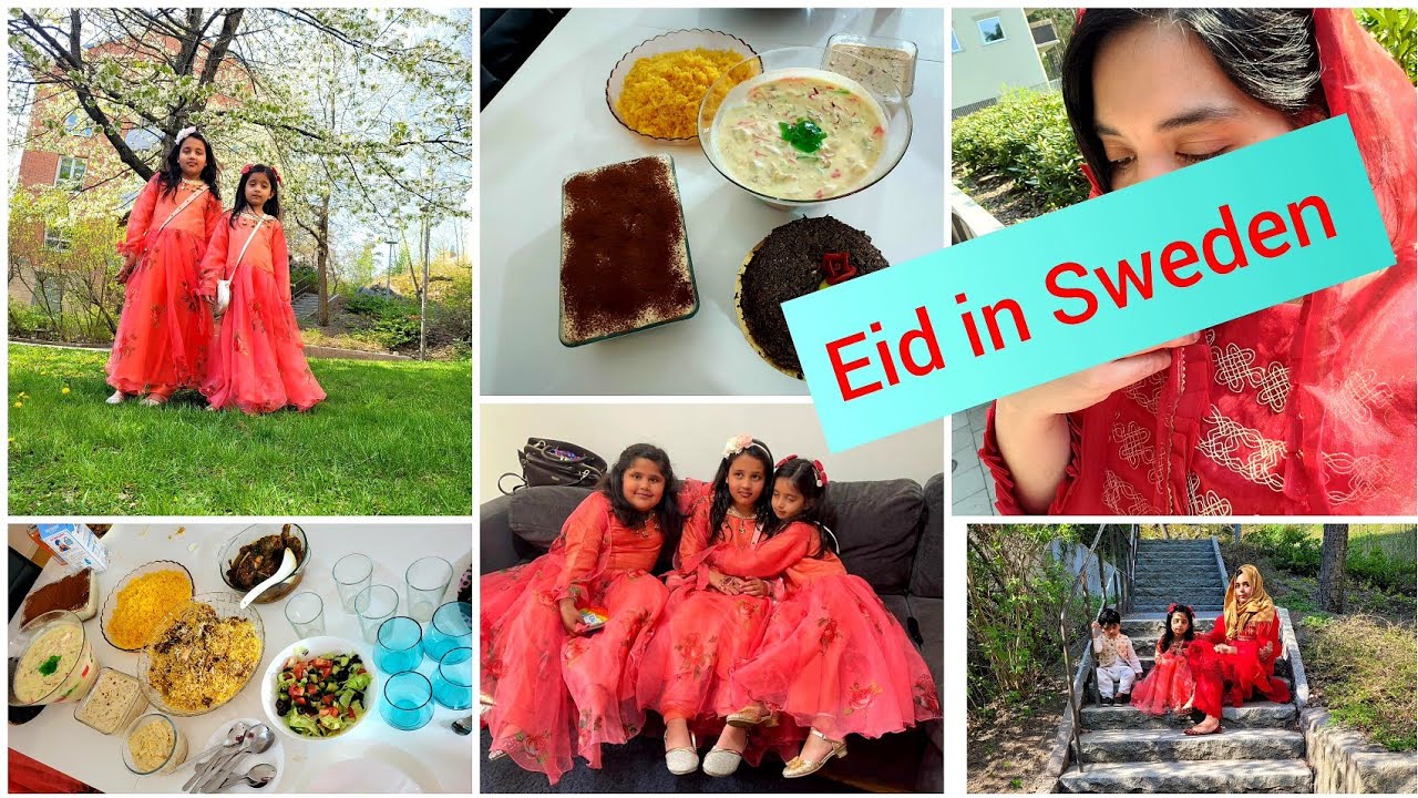 Eid celebrations in Sweden|| Eid ul fitr 2021|| Eid day 1 vlog ...