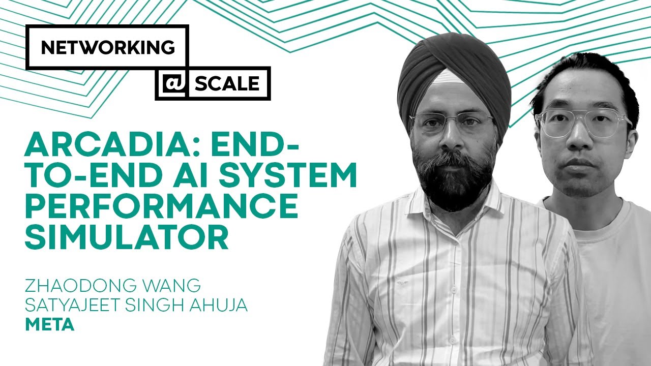 Arcadia: End-to-end AI System Performance Simulator | Zhaodong Wang ...