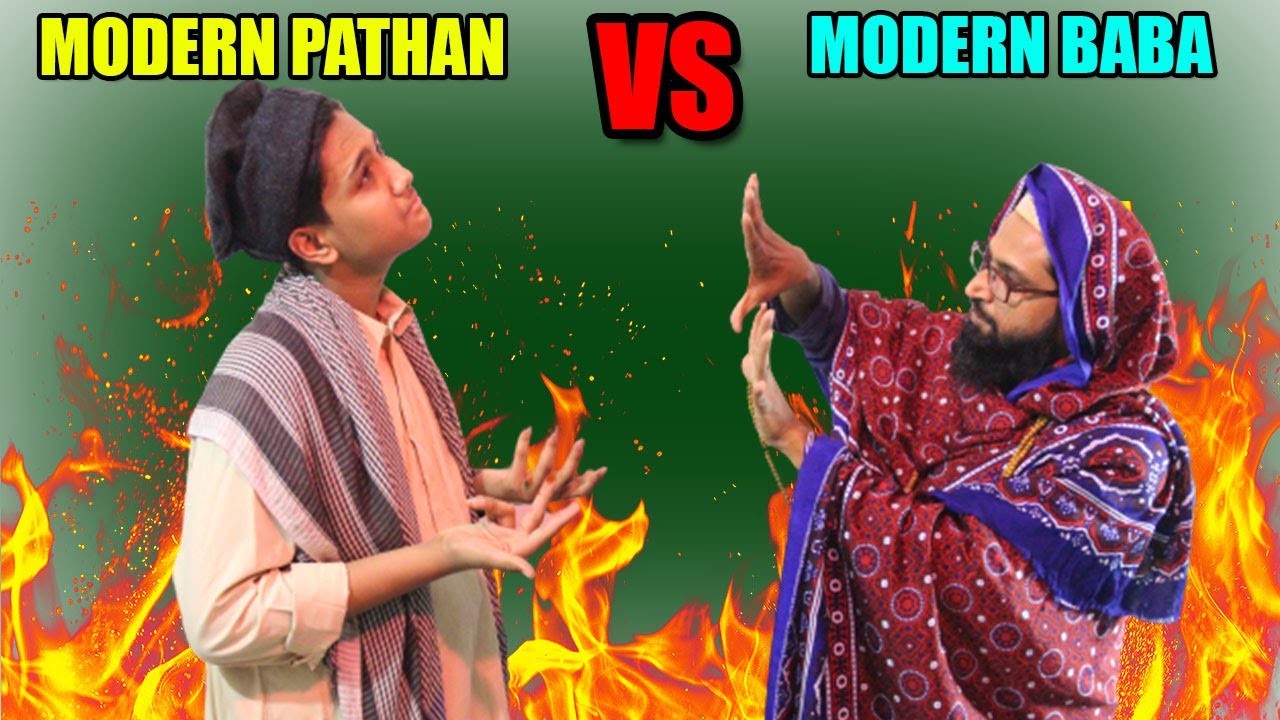 Modern Baba Vs Modern Pathan - YouTube