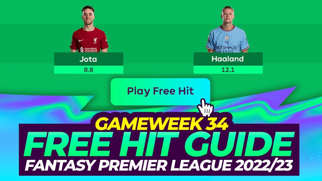FPL GAMEWEEK 34 FREE HIT GUIDE | BEST DOUBLE GAMEWEEK PICKS | FANTASY ...