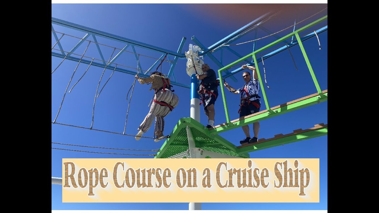 Rope Course on a Cruise Ship #ropecourse #carnivalhorizon #cruiseship ...