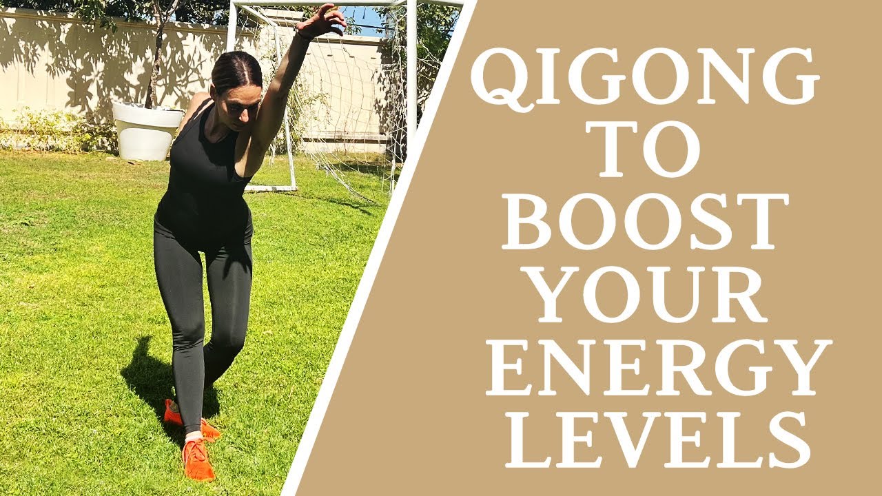 Dynamic Qigong forms to Boost your Energy Levels - YouTube